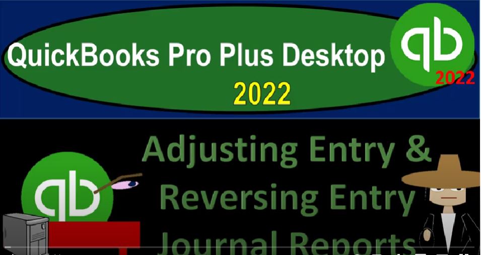Adjusting Entry Reversing Entry Journal Reports 10480 QuickBooks Pro Plus Desktop 2022 